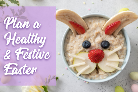 Healthy Easter Options | Fuquay Family Dentistry | Fuquay-Varina, NC